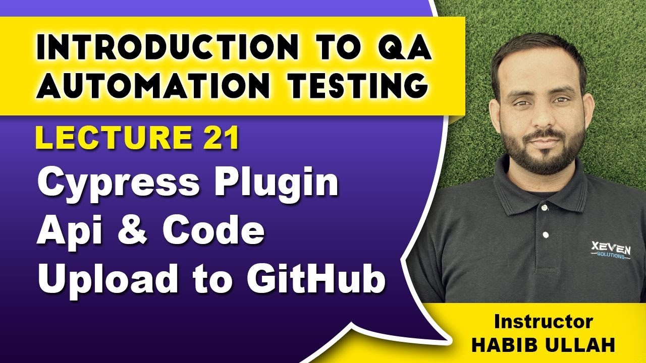 Lecture 21 Cypress Plugin Api Code Upload To Github YouTube Lecture 21 Cypress Plugin Api Code Upload To Github YouTube