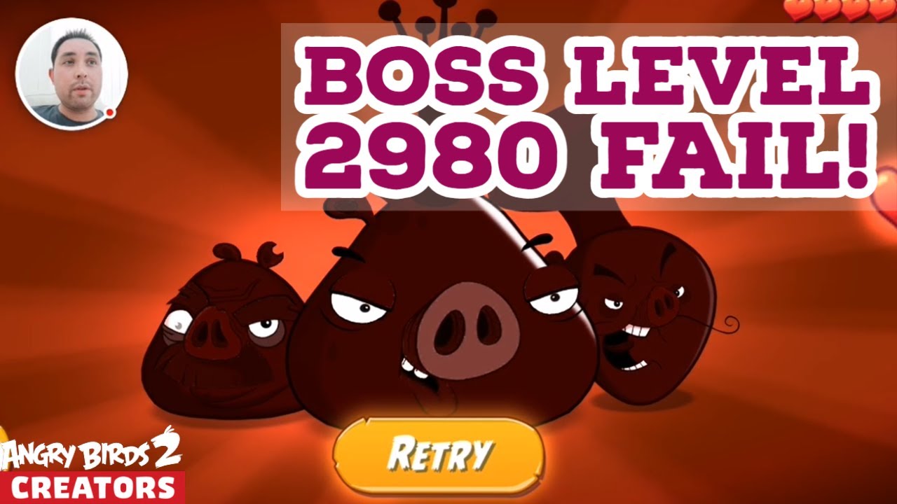 Boss Level 2980 FAIL | Saga Map | Angry Birds 2 - YouTube