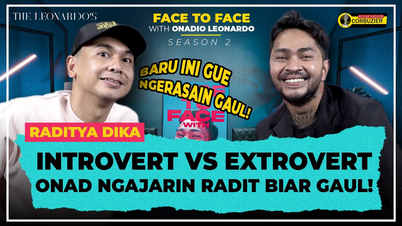 FACE TO FACE WITH ONADIO LEONARDO - RADITYA DIKA - YouTube