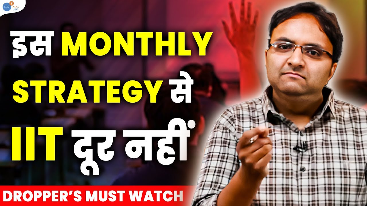 JEE 2025 Mains - ये जरूर कर लेना | Rohit Mittal Sir | JEE Dropper Strategy | @JoshTalksJEE - YouTube