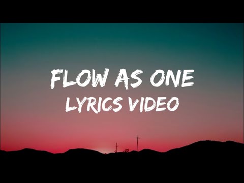 Flow as One-Lyrics video - YouTube
