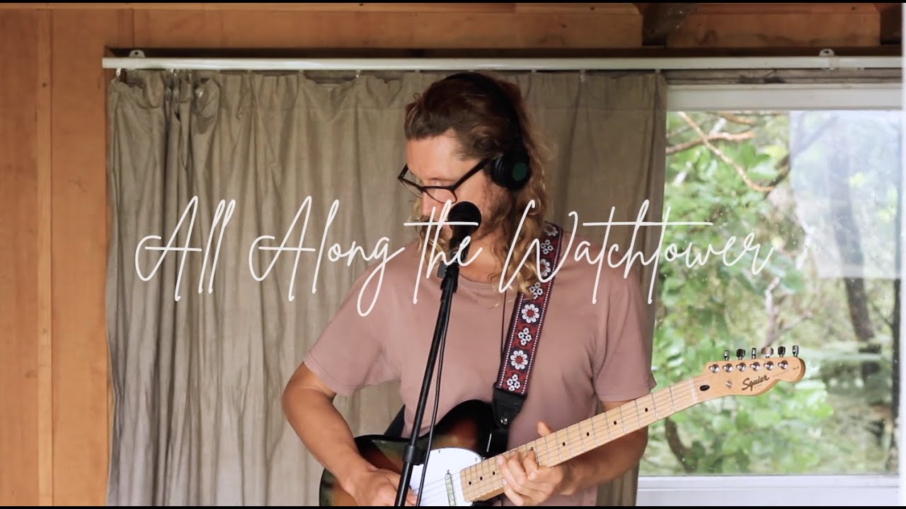 All Along the Watchtower (Dylan/Hendrix cover) - YouTube