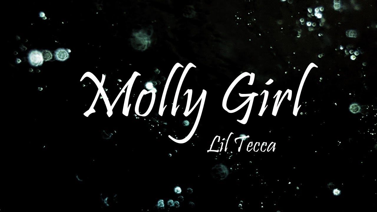 Lil Tecca - Molly Girl (Lyrics) - YouTube