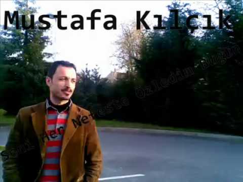 mustafa kilçik aciyi basima nar eylediler