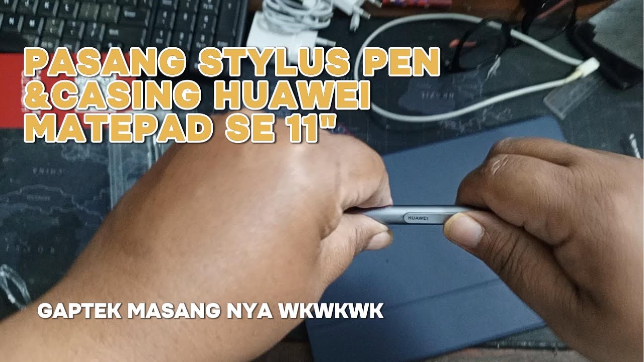 Pasang Stylus Pen Casing Huawei Matepad se 11 - YouTube