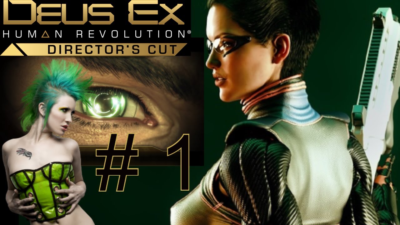 DeusEx: Human Revolution - Director's Cut Part 1 - YouTube