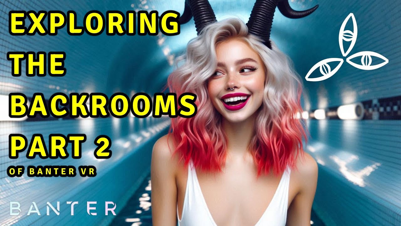 Exploring the Backrooms of Banter VR, Part 2 - YouTube