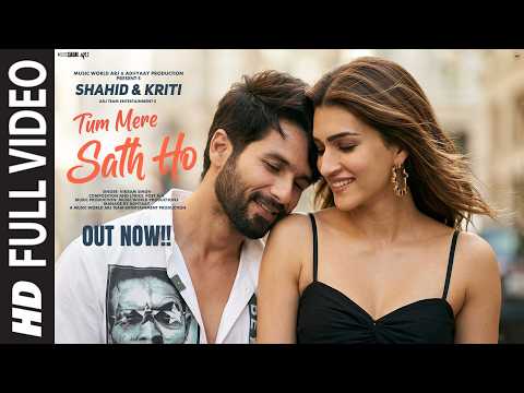 New Song 2026 | New Hindi Song | Tum Mere Sath Ho | Shahid Kapoor | Kriti Sanon | New Song