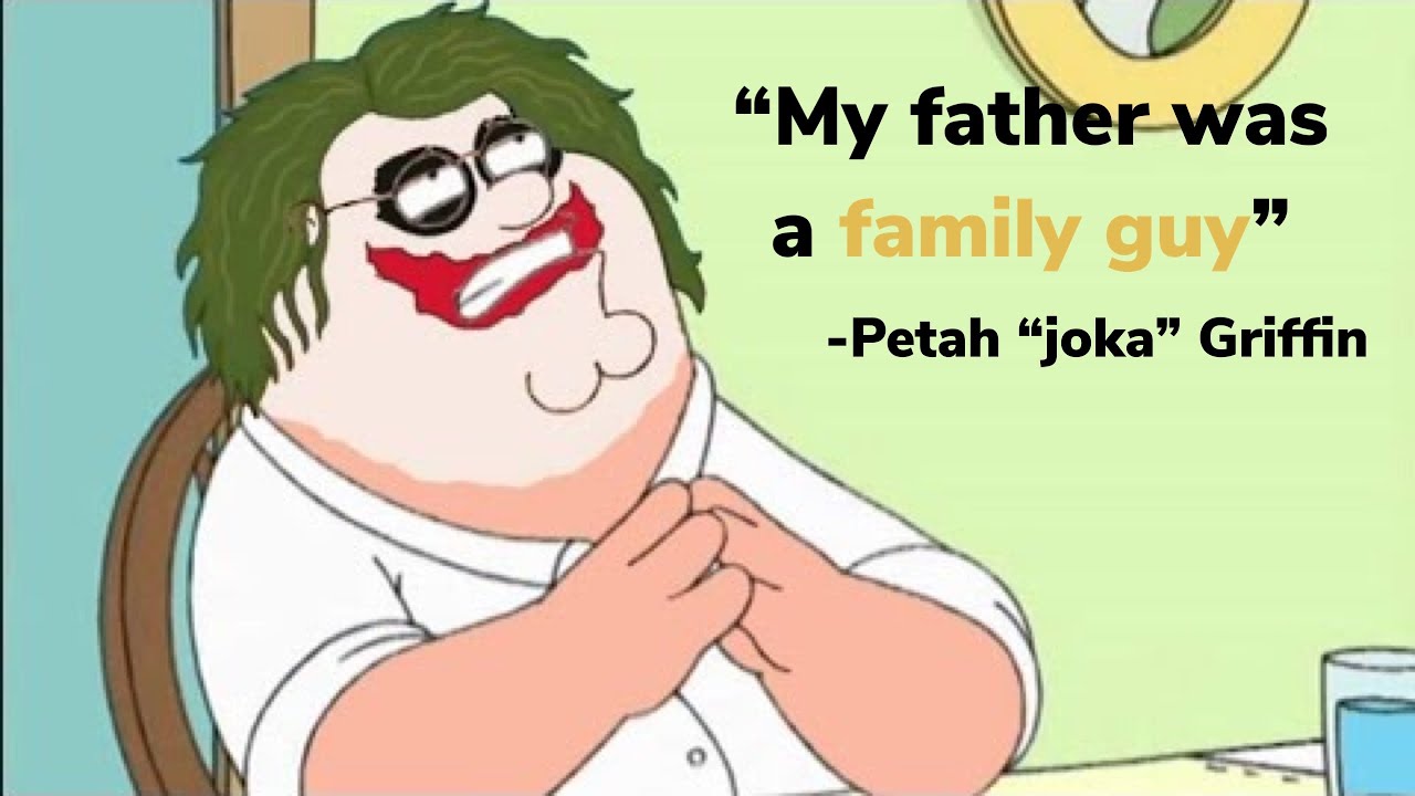 Peter Griffin is the Joker - YouTube