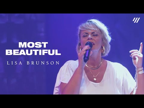 Lisa Brunson – Most Beautiful (Live) - YouTube