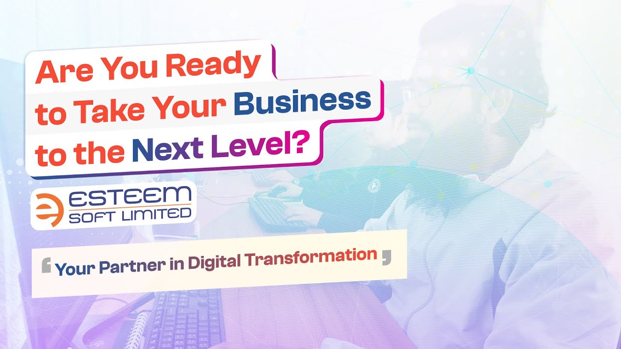 Esteem Soft Limited - Your Partner in Digital Transformation | IT Solutions for Growth - YouTube