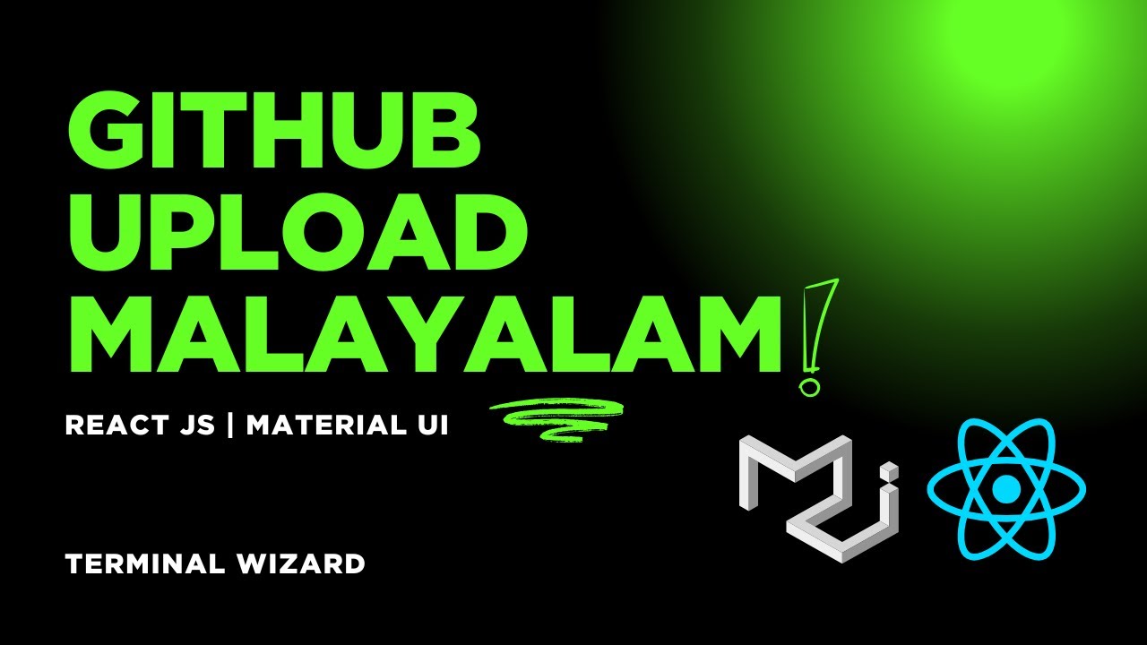 GitHub upload Malayalam || React JS || Material UI || GitHub ||Terminal Wizard - YouTube