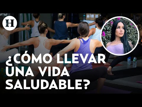 ¡Mejora tu estilo de vida! Influencer Yuliett Torres te dice como tener una vida más saludable