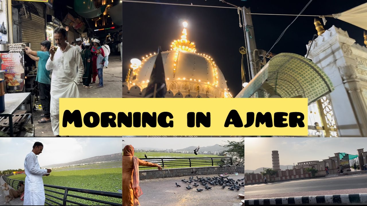 2 nd Day morning time in Ajmer sharif - YouTube