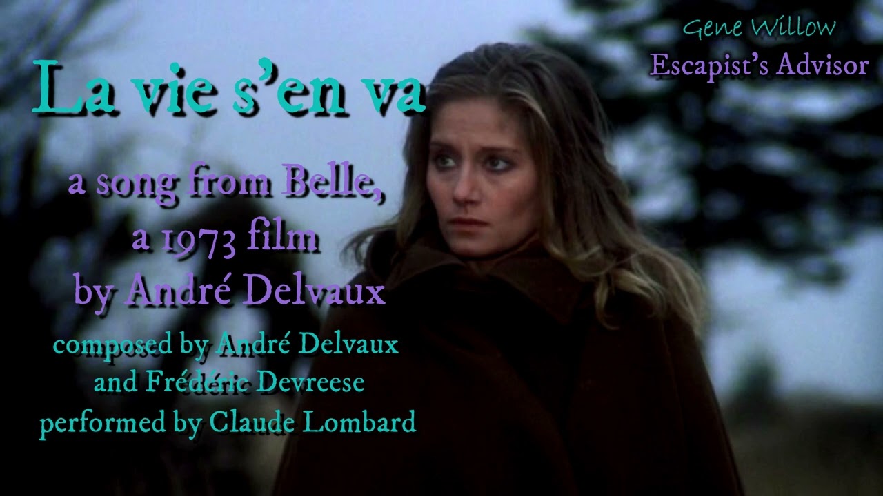 La vie s'en va (chanson du film Belle d'André Delvaux, 1973) Claude Lombard - YouTube
