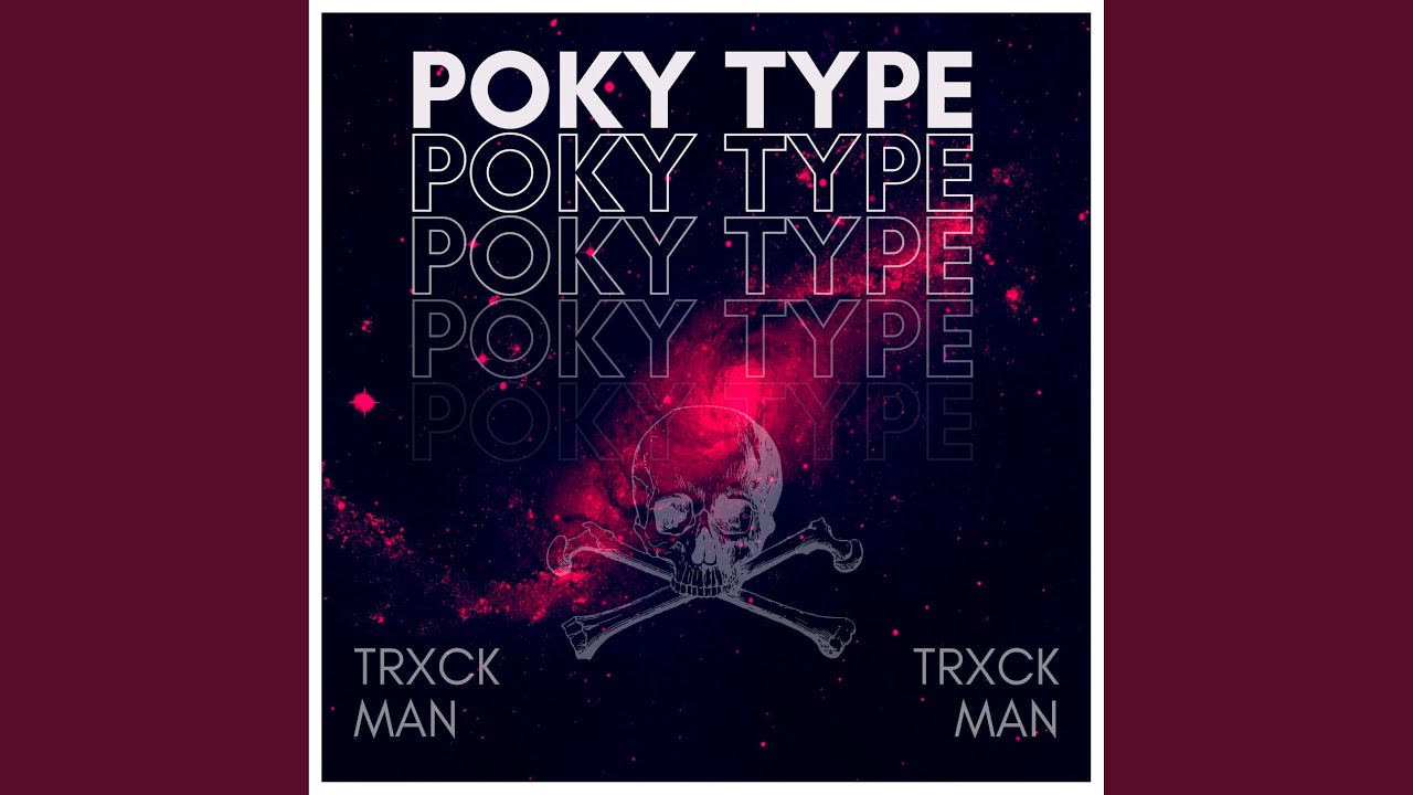 POKY TYPE - YouTube