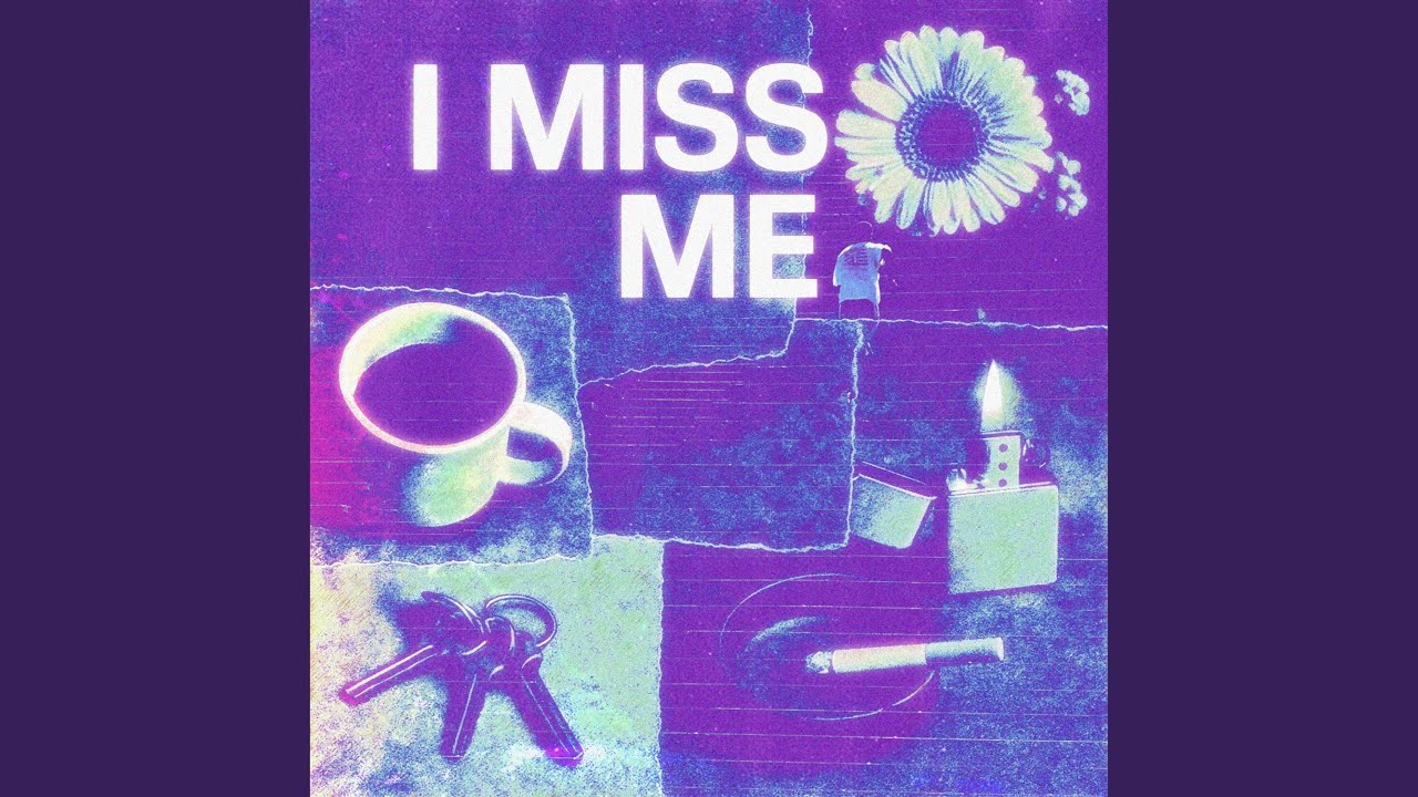 I Miss Me - YouTube
