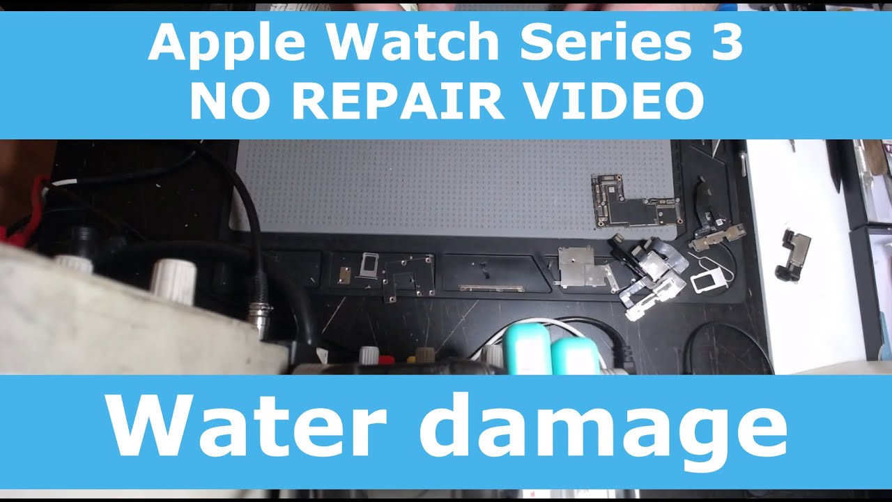 This is not a repair video! Apple Watch Series 3 38mm water damage ...