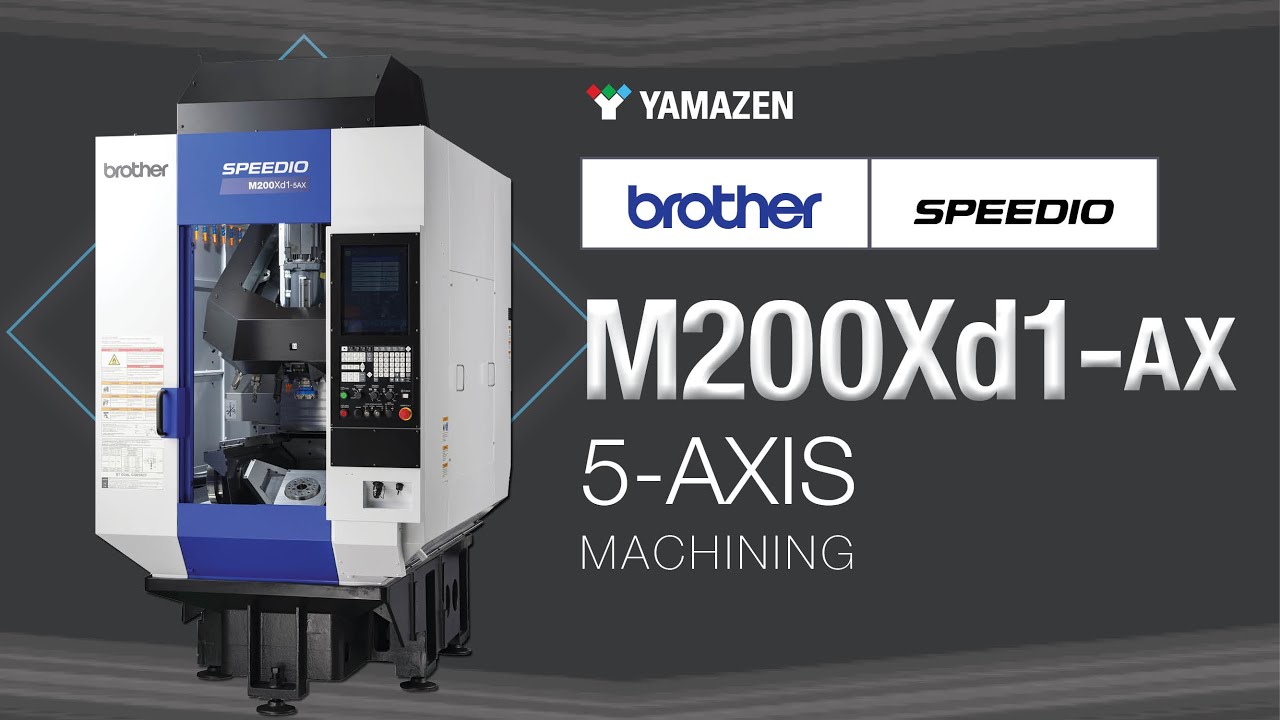 Brother M200Xd1-5AX │ 5-axis Machining - YouTube