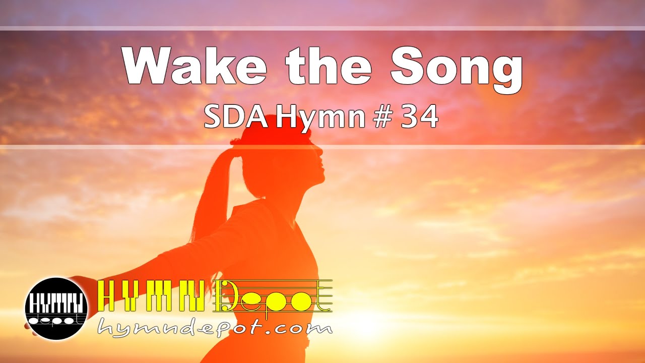Wake the Song | SDA Hymn #34 | Piano | Accompaniment | Lyrics - YouTube