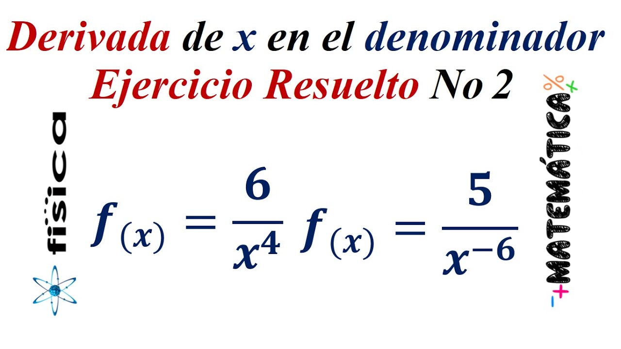 Derivada de x en el denominador | Ejemplo 2 - YouTube