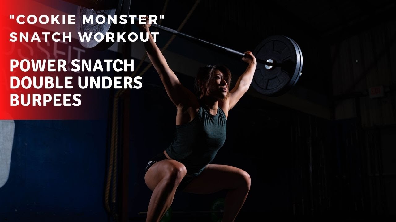 "Cookie Monster" CrossFit WOD | Snatch + Double Unders + Burpees - YouTube
