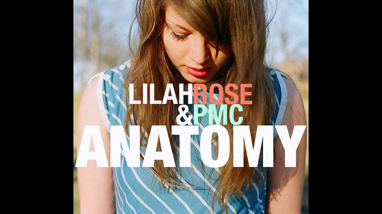 Lilah Rose - "Anatomy" - YouTube