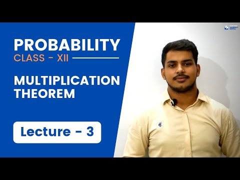 Probability | Lecture 03 | Multiplication Theorem | Class 12 Ch 13 ...