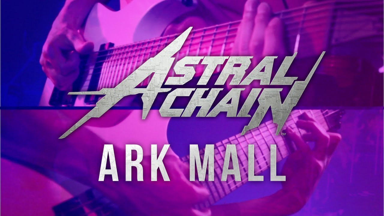 Astral Chain - Ark Mall (8-string Guitar Cover) - YouTube