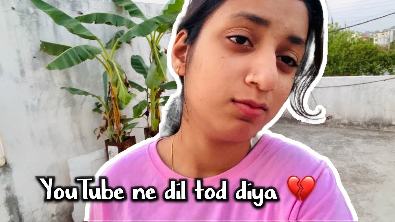 YouTube ne dil tod diya 💔 || Vlog #142 || Shiva Shivhare - YouTube