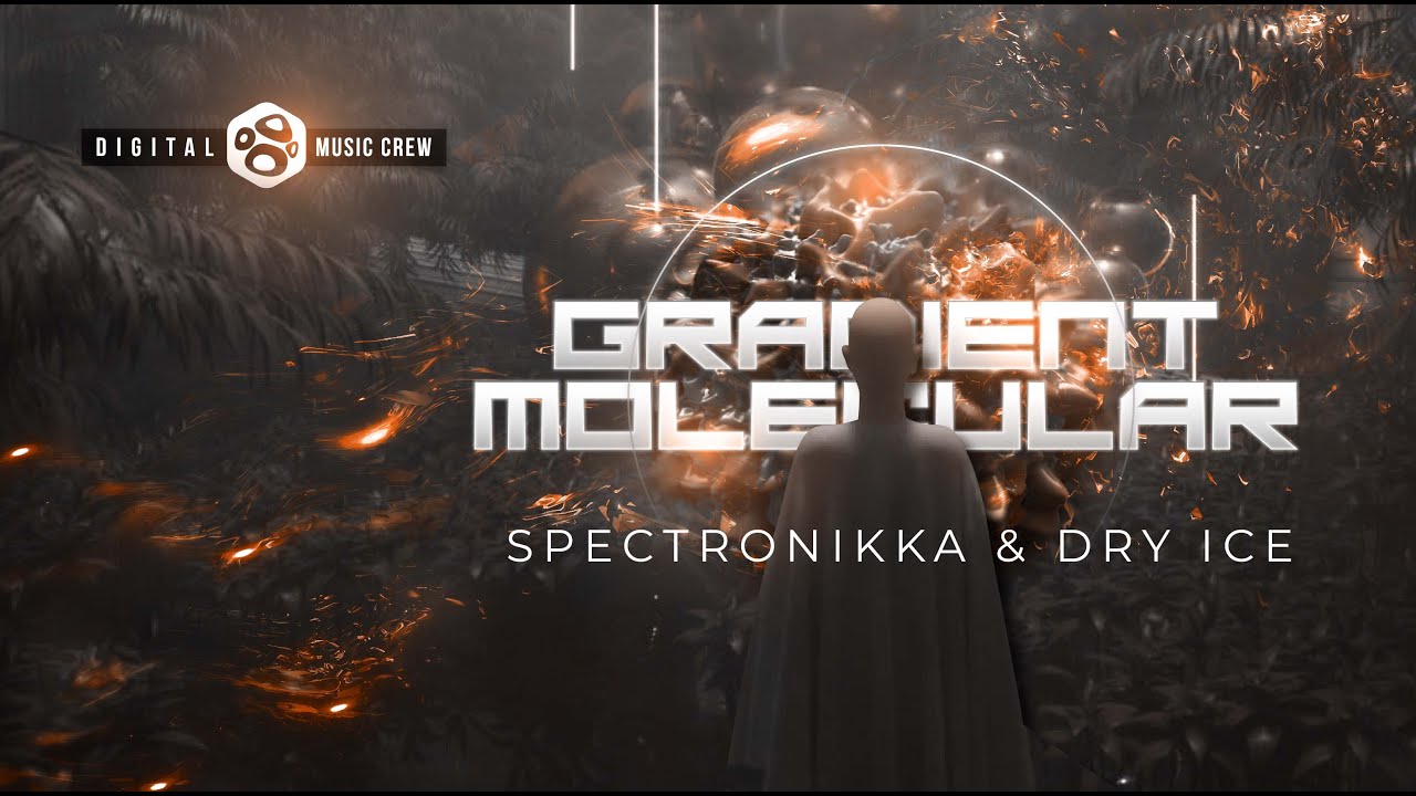 Spectronikka & Dry Ice - Gradient Molecular - YouTube