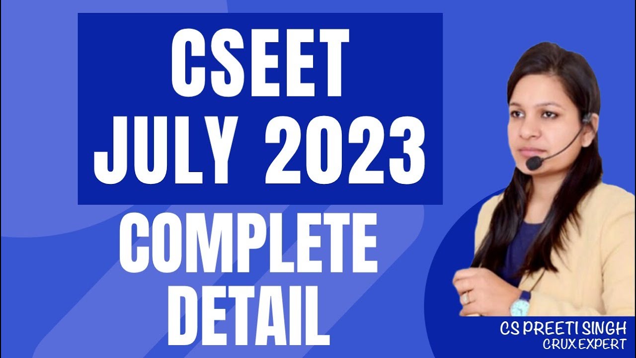 All About CSEET July 2023 | CSEET July 2023 Exam Preparation | CSEET ...