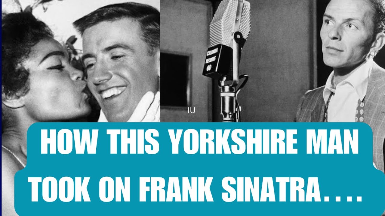 HOW THIS YORKSHIRE MAN TOOK ON SINATRA … #breakingnews #franksinatra # ...