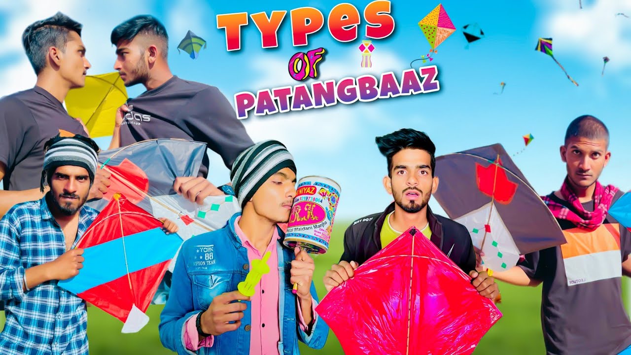 TYPES OF PATANGBAAZ | PATANG LOOTERE | S2pid Boys - YouTube