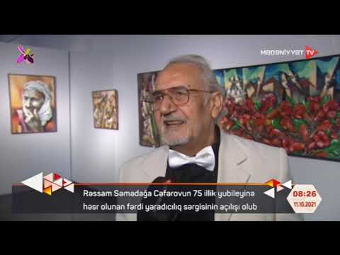 Rəssam Səmədağa Cəfərovun 75 illik yubileyinə həsr olunan fərdi yaradıcılıq sərgisinin açılışı olub