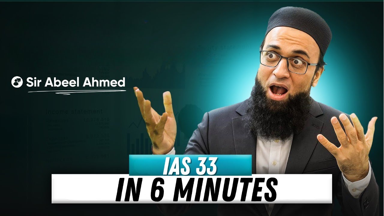 IAS 33 IN 6 MINUTES BY SIR ABEEL AHMED - YouTube
