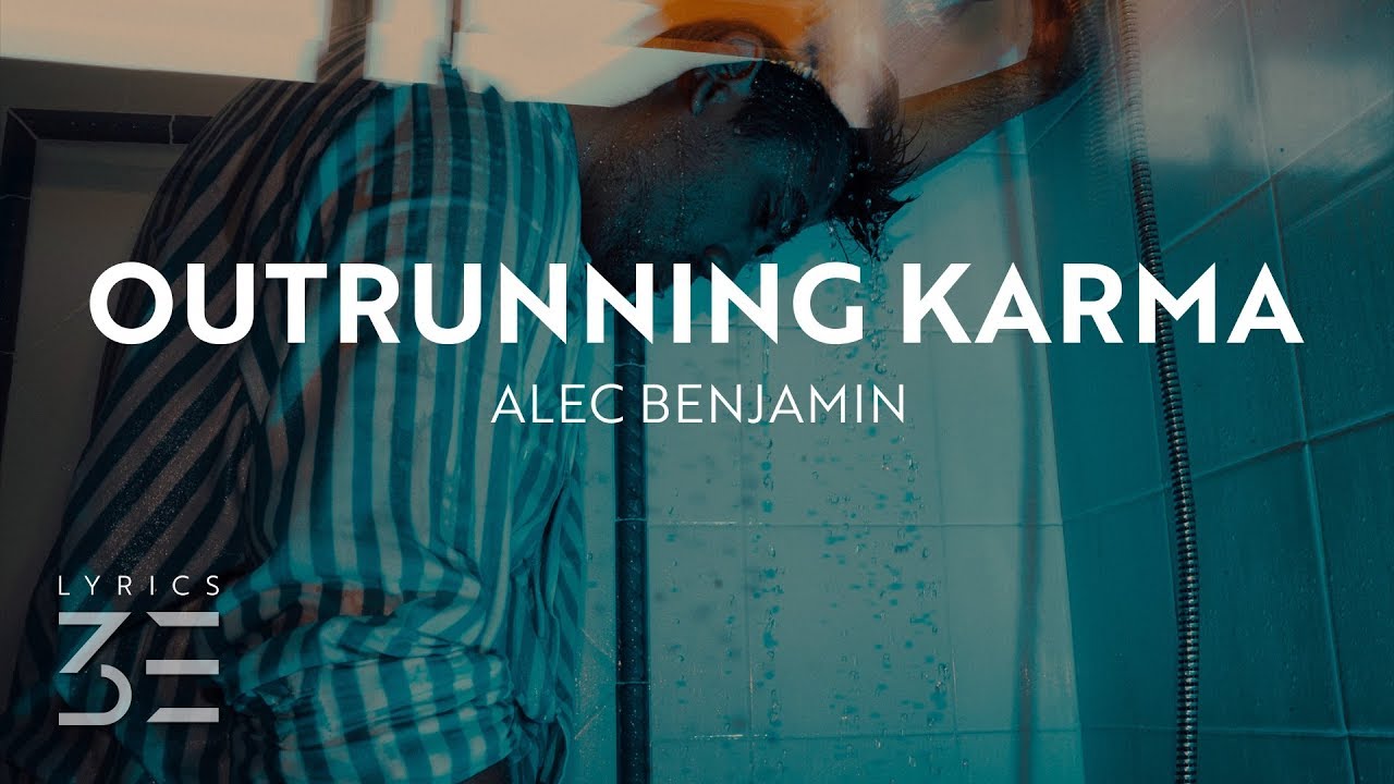 Alec Benjamin - Outrunning Karma (Lyrics) - YouTube