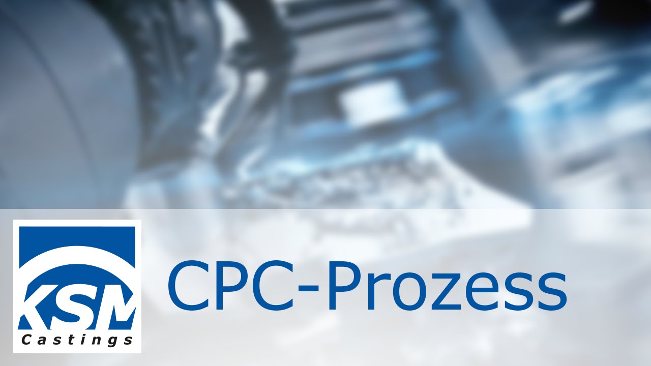 KSM Castings – CPC-Prozess - YouTube