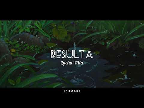 Lucha Villa - Resulta || (LETRA) || U Z U M A K I . - YouTube