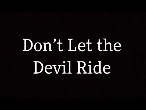 Don’t Let the Devil Ride - YouTube