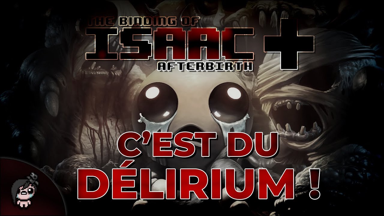 C'EST DU DELIRIUM | The Binding of Isaac Afterbirth+ - YouTube
