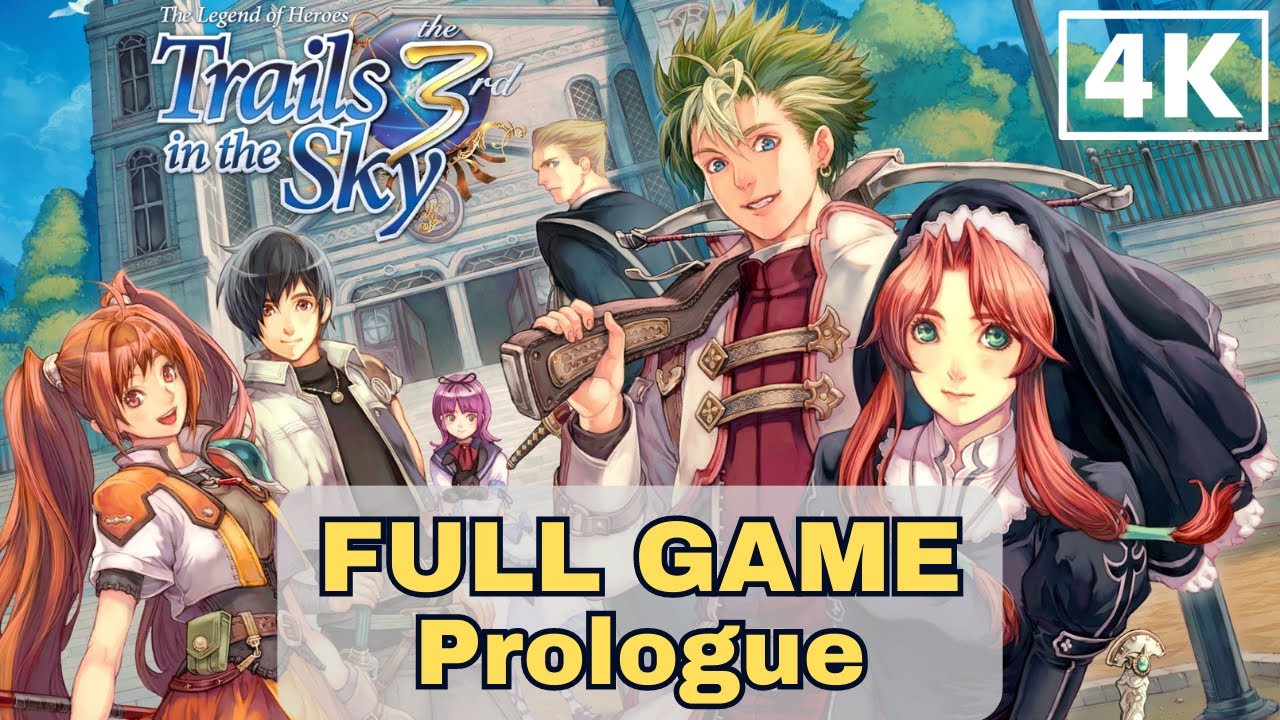 The Legend of Heroes: Trails in the Sky The 3rd Prologue FULL GAME ...