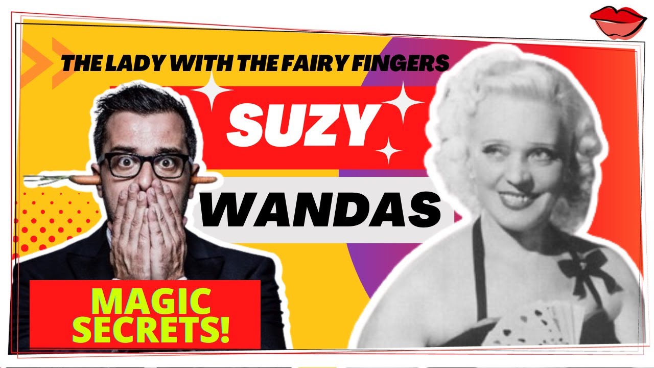 Magic Secrets | Suzy Wandas a Belgium Magic Icon - YouTube