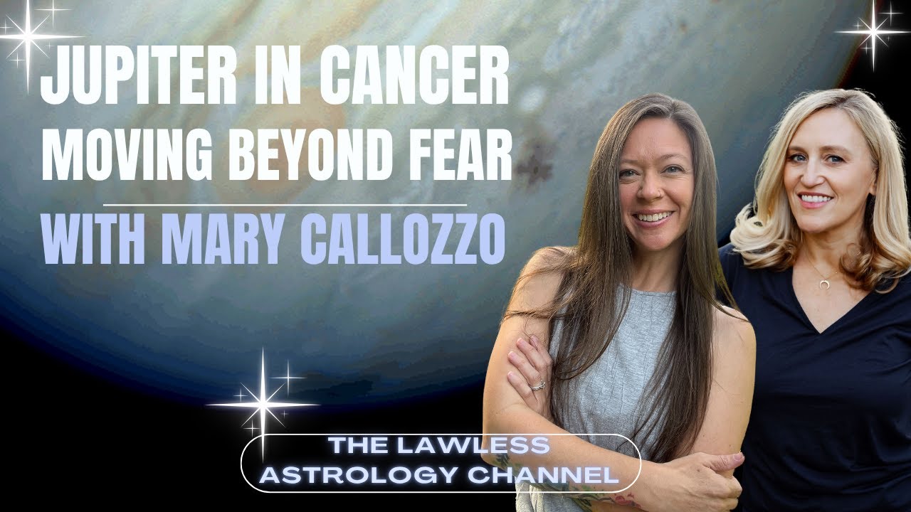 Jupiter in Cancer: Healing Emotional Wounds with Mary Callozzo - YouTube