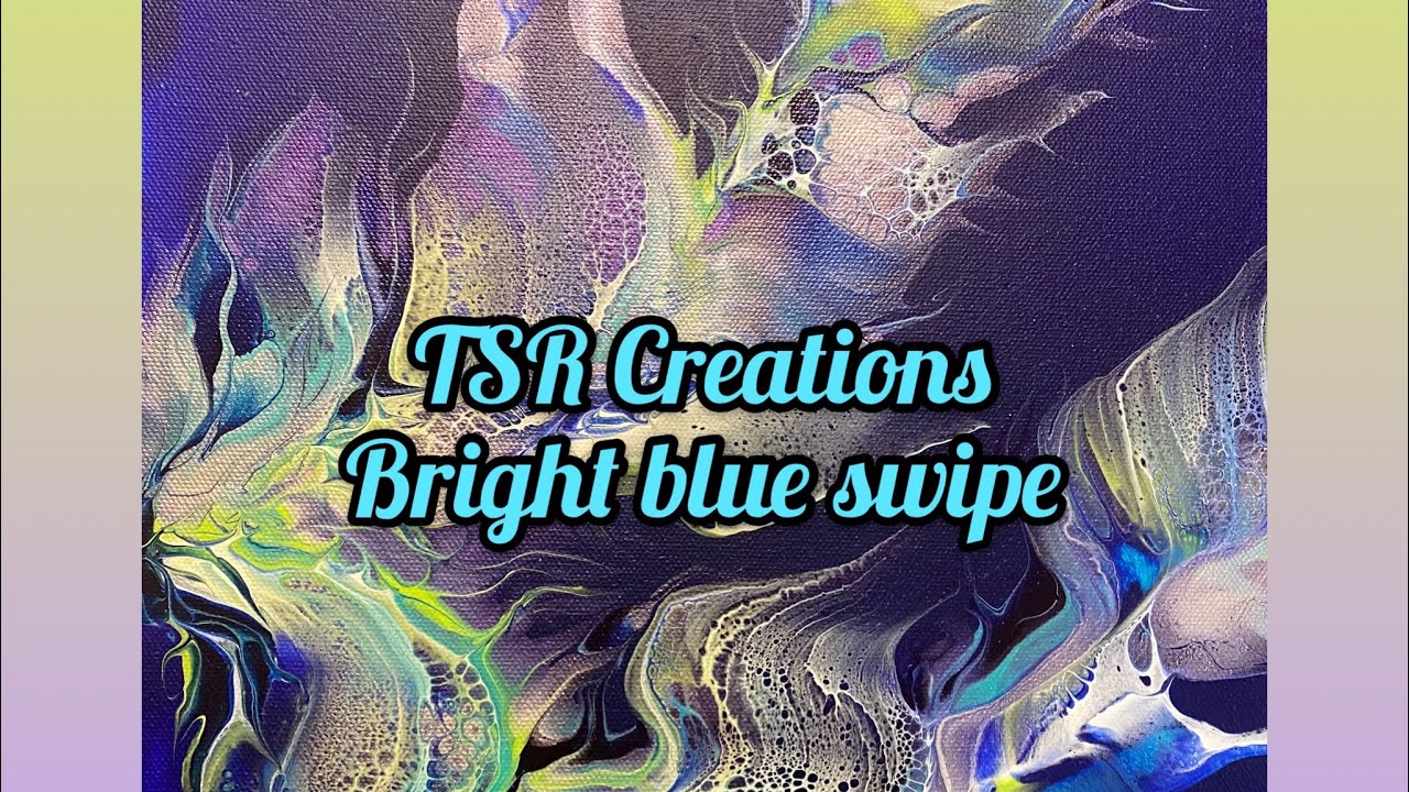 #144 MUST SEE STUNNING BRIGHT BLUE BASE SWIPE/ACRYLIC POUR/FLUID ARTIST ...
