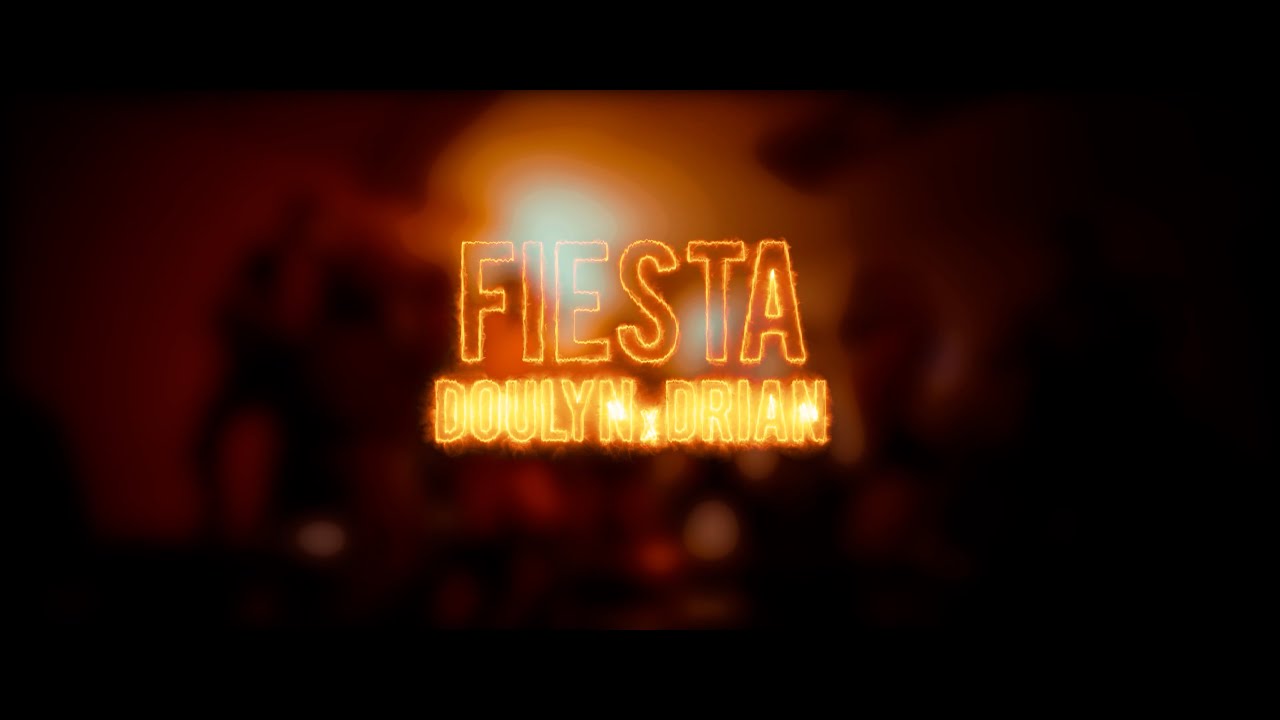 Doulyn Drian - Fiesta (Video Oficial) - YouTube
