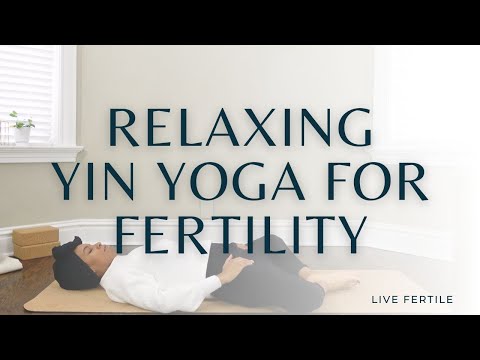 Relaxing Yin Yoga for Fertility | Water Element Fertility Yoga