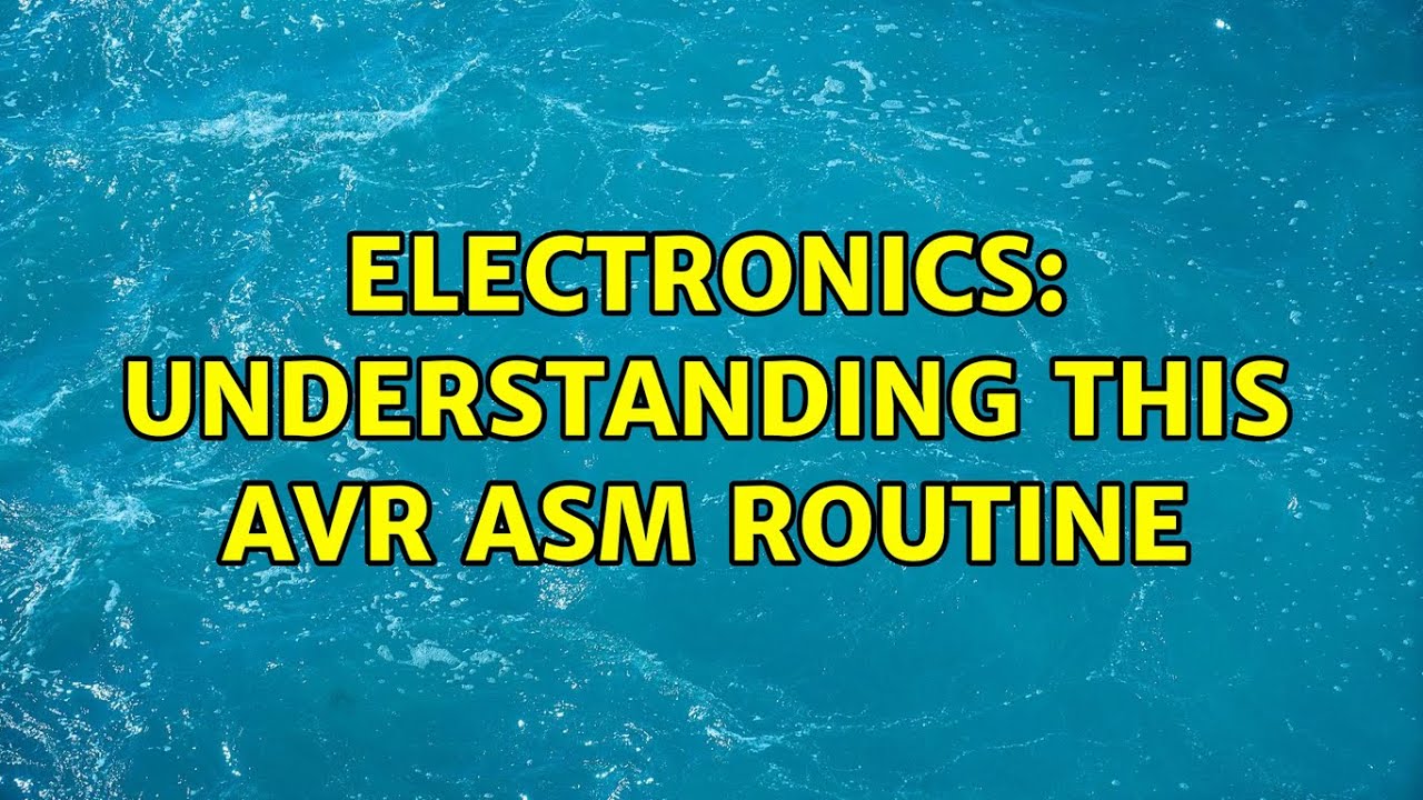 Electronics: Understanding this AVR ASM routine - YouTube