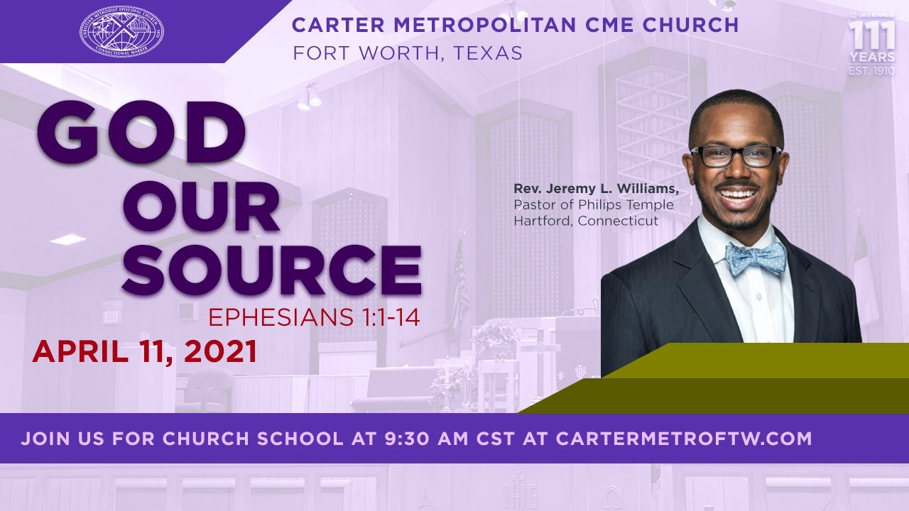 Carter Metropolitan CME Church | Rev. Jeremy L. Williams | God Our ...
