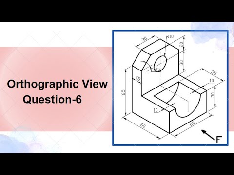 Orthographic View (Question-6) | Engineering Drawing | Knowledge World ...